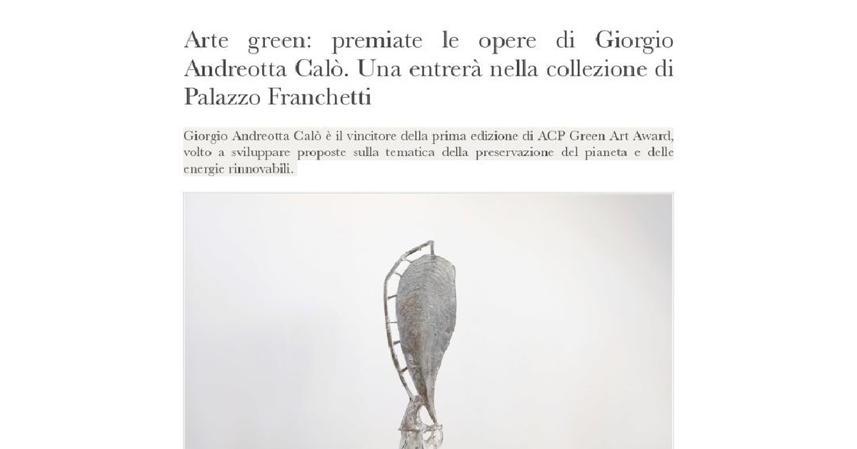 Green Art: awarded Giorgio Andreotta Calò's works. One will enter the ...